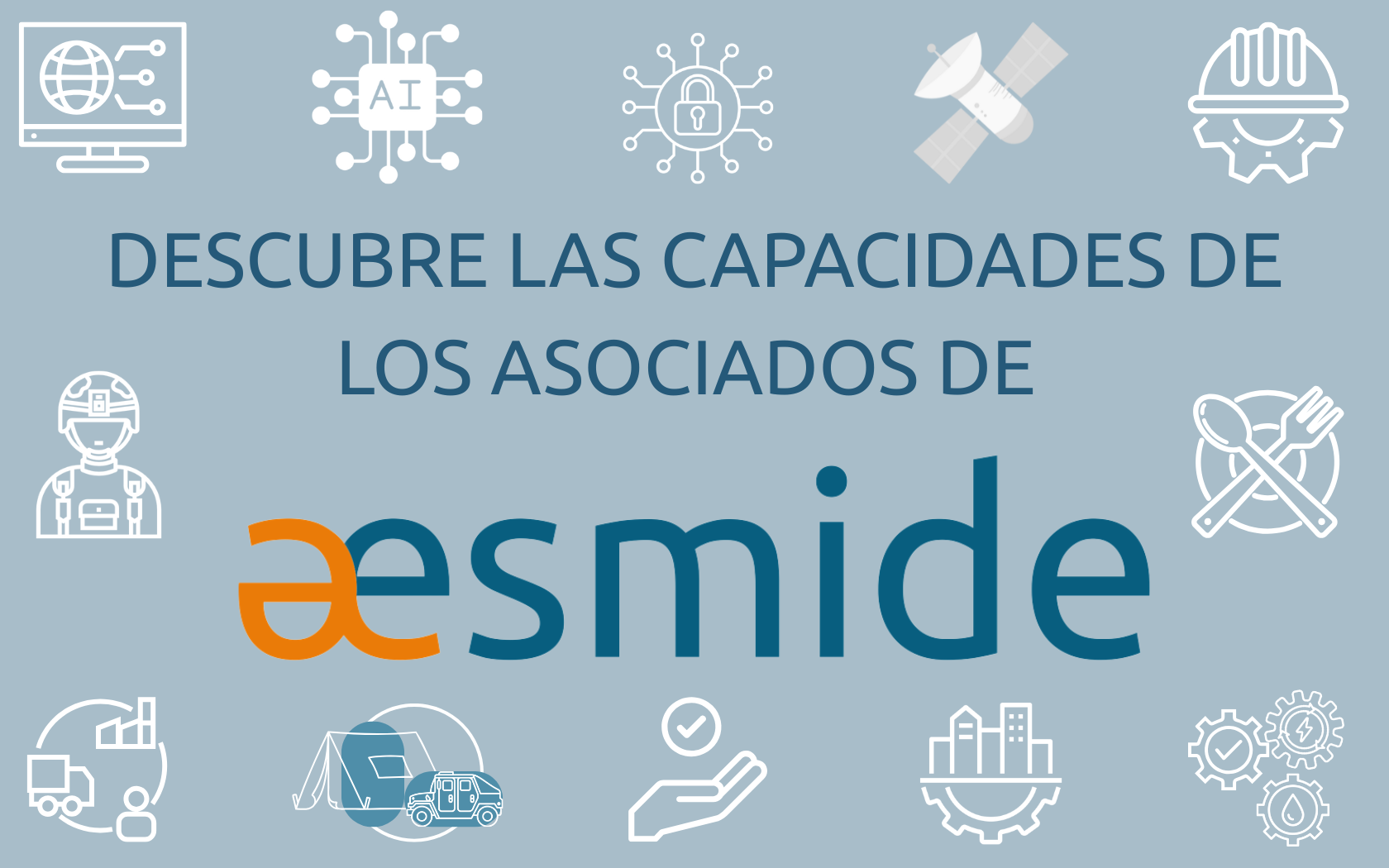 Descubre las capacidades de los asociados de AESMIDE - Aesmide